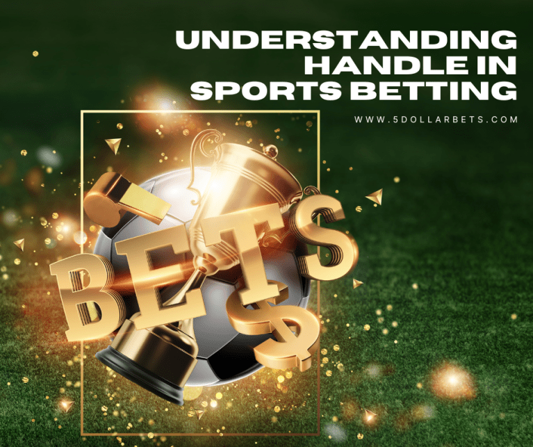 Understanding Handle in Sports Betting: What You Need to Know – 5 ...